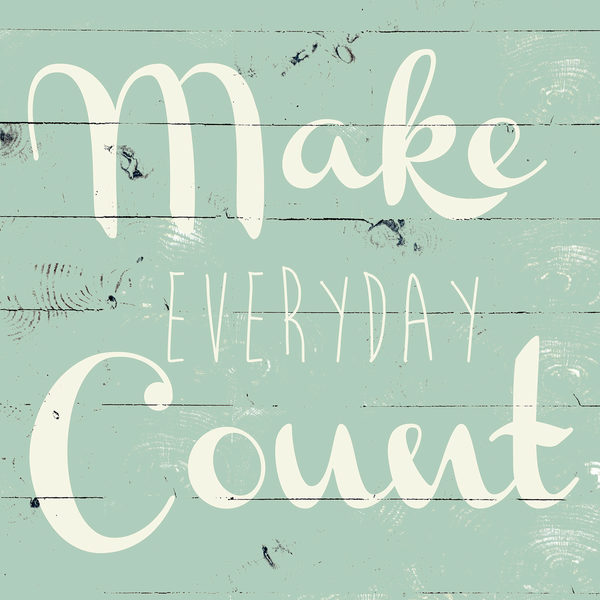 SunDance Graphics | Image Detail - 12347SA - Make Everyday Count